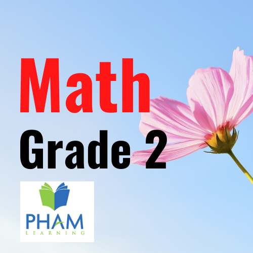 Grade 2 Math Class 12 Lessons | Pham Learning - Expert Tutoring in Math ...